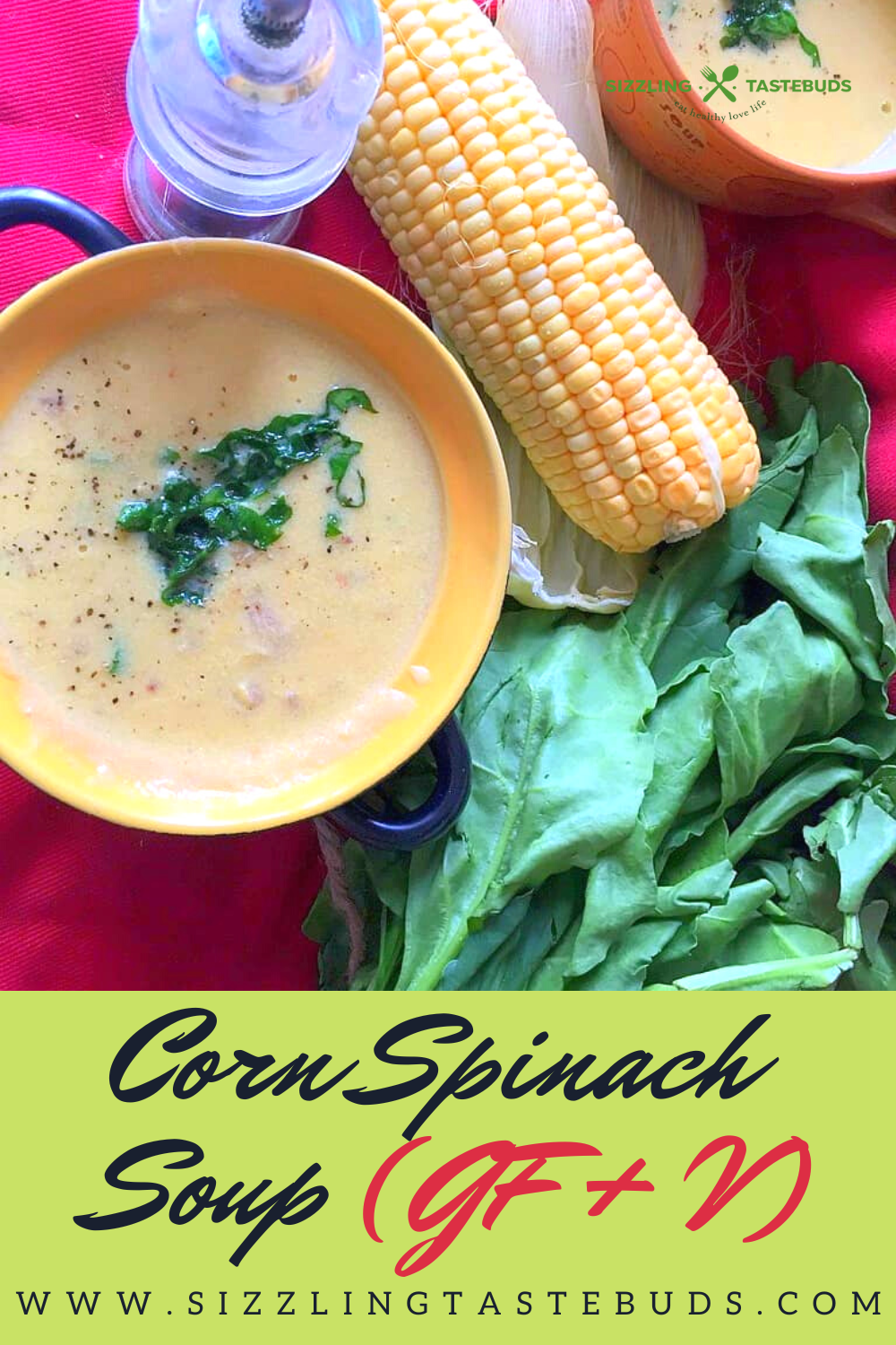 Corn Spinach Soup | Gluten Free + Vegan