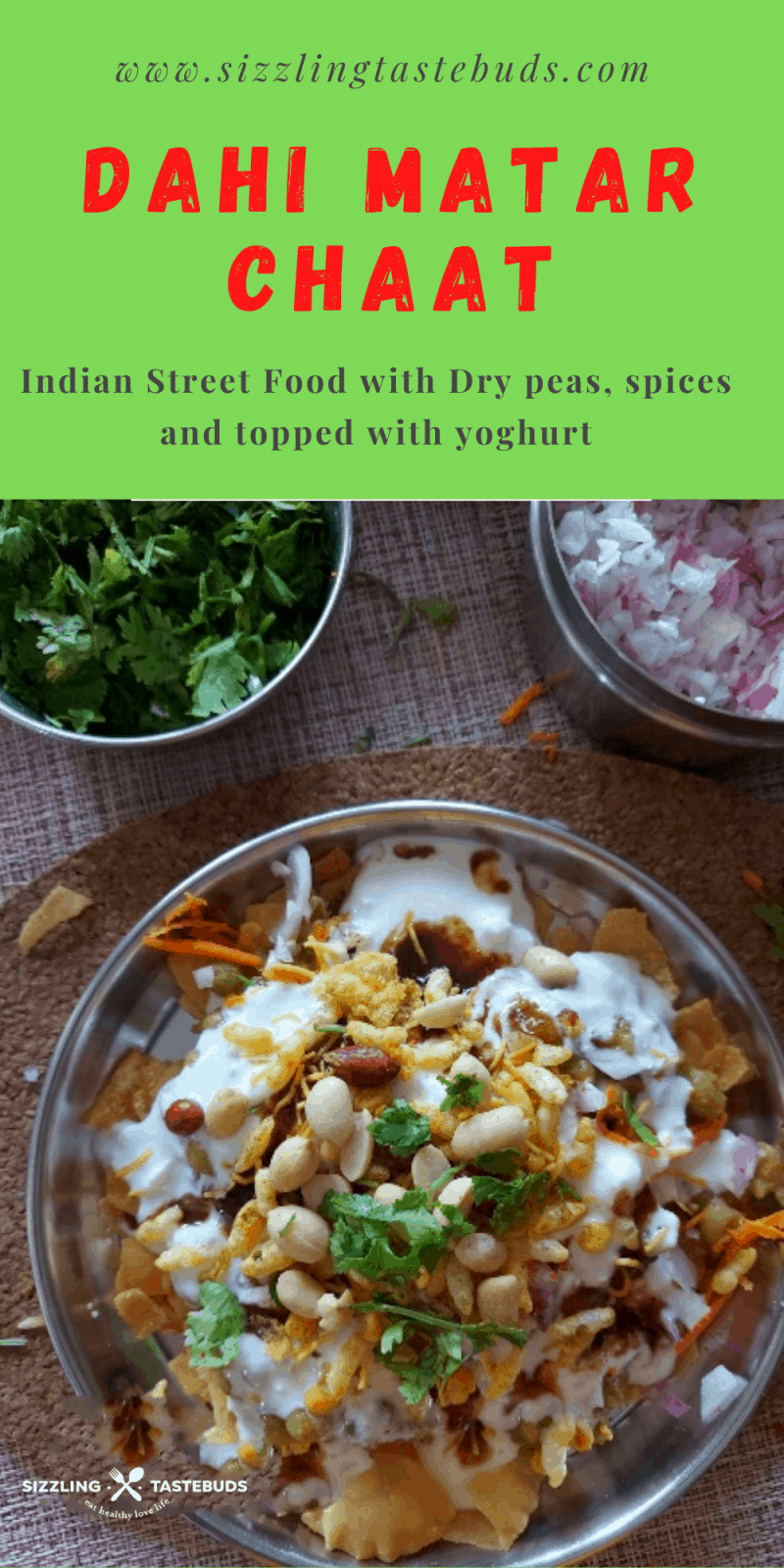 Dahi Matar Chaat~Yoghurt Peas Chaat - Sizzling Tastebuds